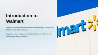 A brief Overview of WalMart Company and its Success | PPTX