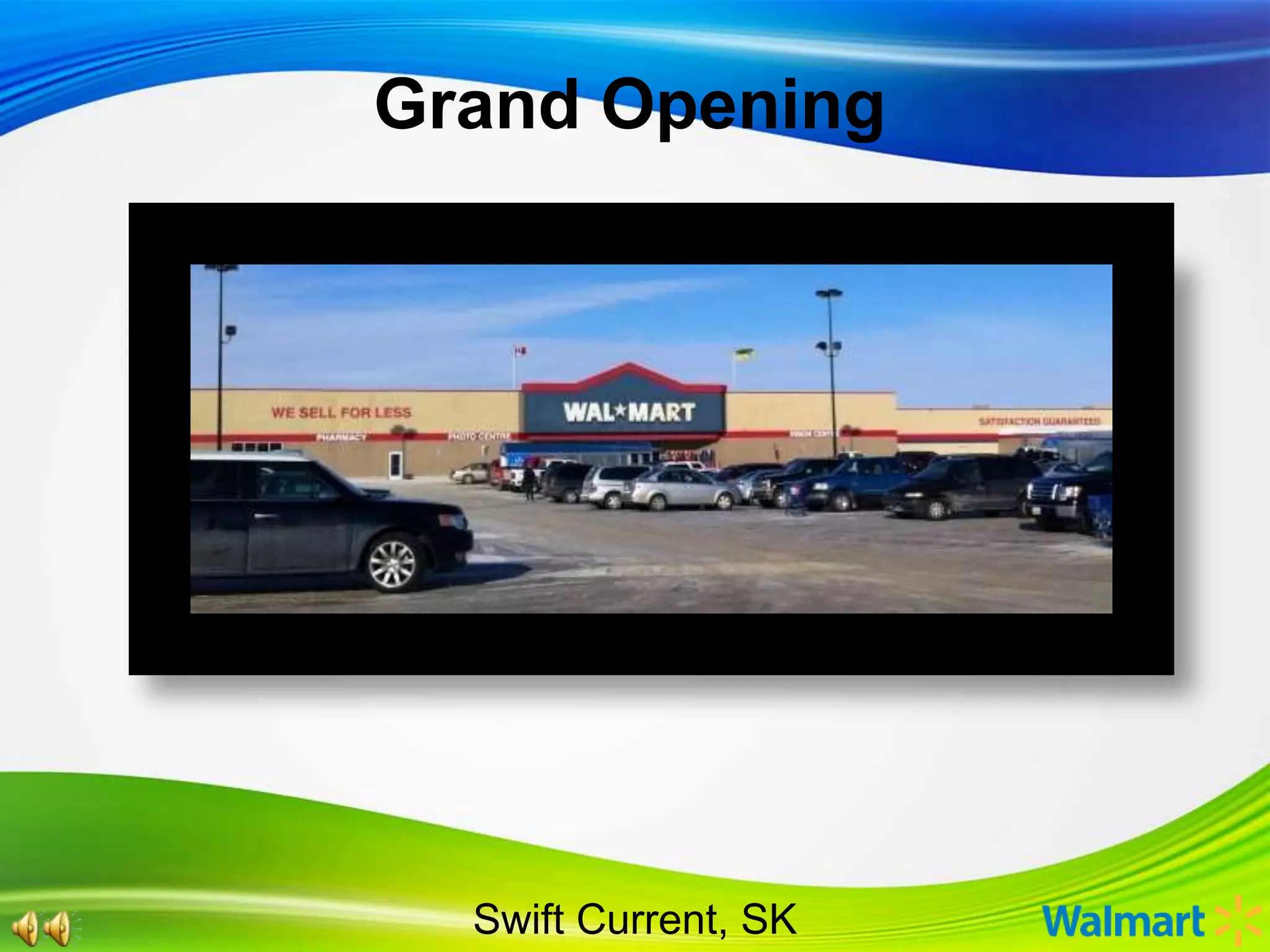 Walmart Grand Opening, Swift Current 2013 | PPSX
