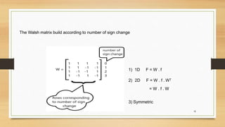Walsh transform | PPTX