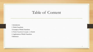 Walsh transform | PPTX