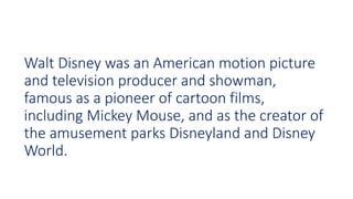 Walt Disney Biography.pptx