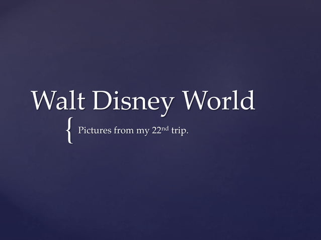 Walt Disney World | PPT