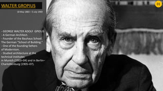 Walter gropius Principle | PPTX