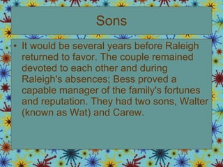 Walter Raleigh | PPT | Marriage and Civil Unions | Family and Relationships