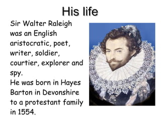 Walter Raleigh | ODP