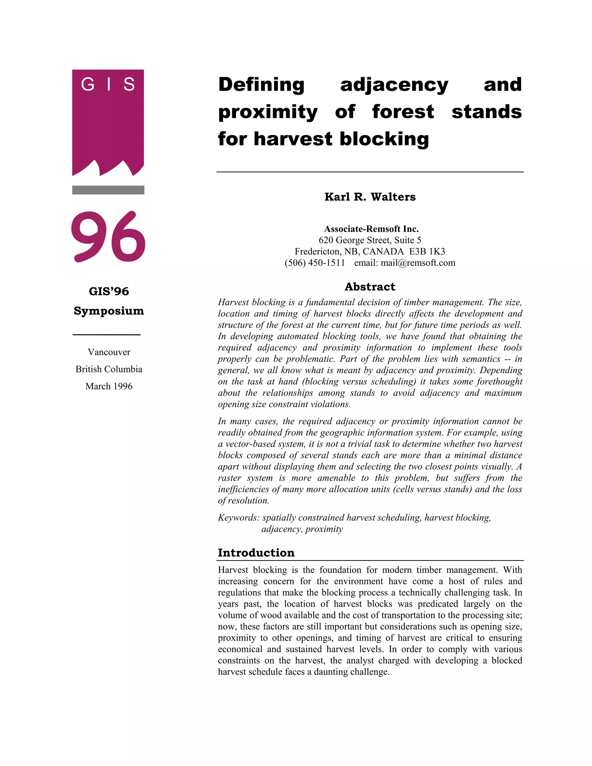 Defining adjacency and proximity of forest stands for harvest blocking ...