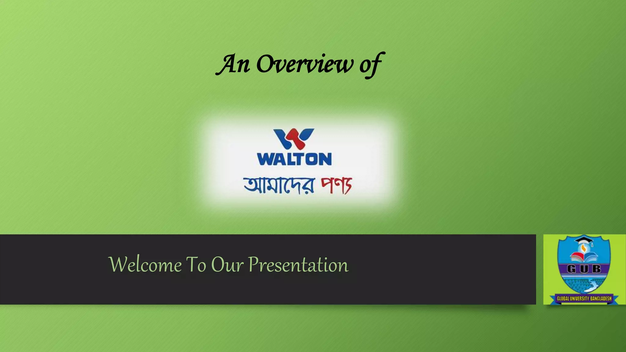 An Overview of Walton | PPTX