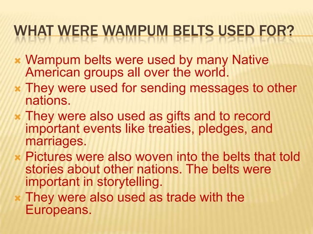 Wampum belt powerpoint | PPTX | Beadwork | Arts and Crafts