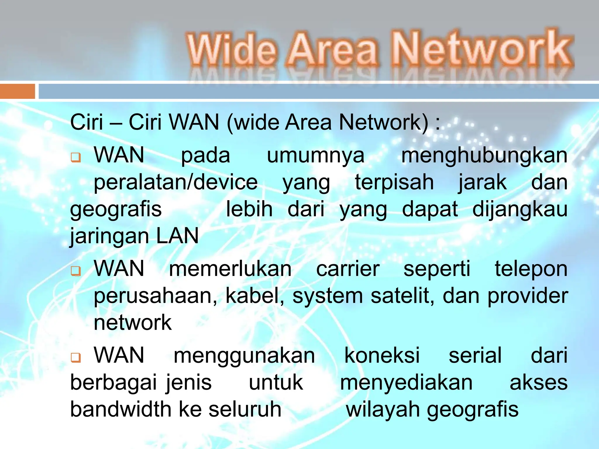Materi Silde WAN ( Wide Area Network ).ppt
