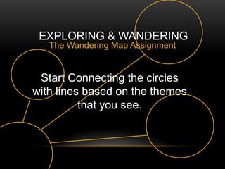 Major Exploration - Wandering Presentation | PPT