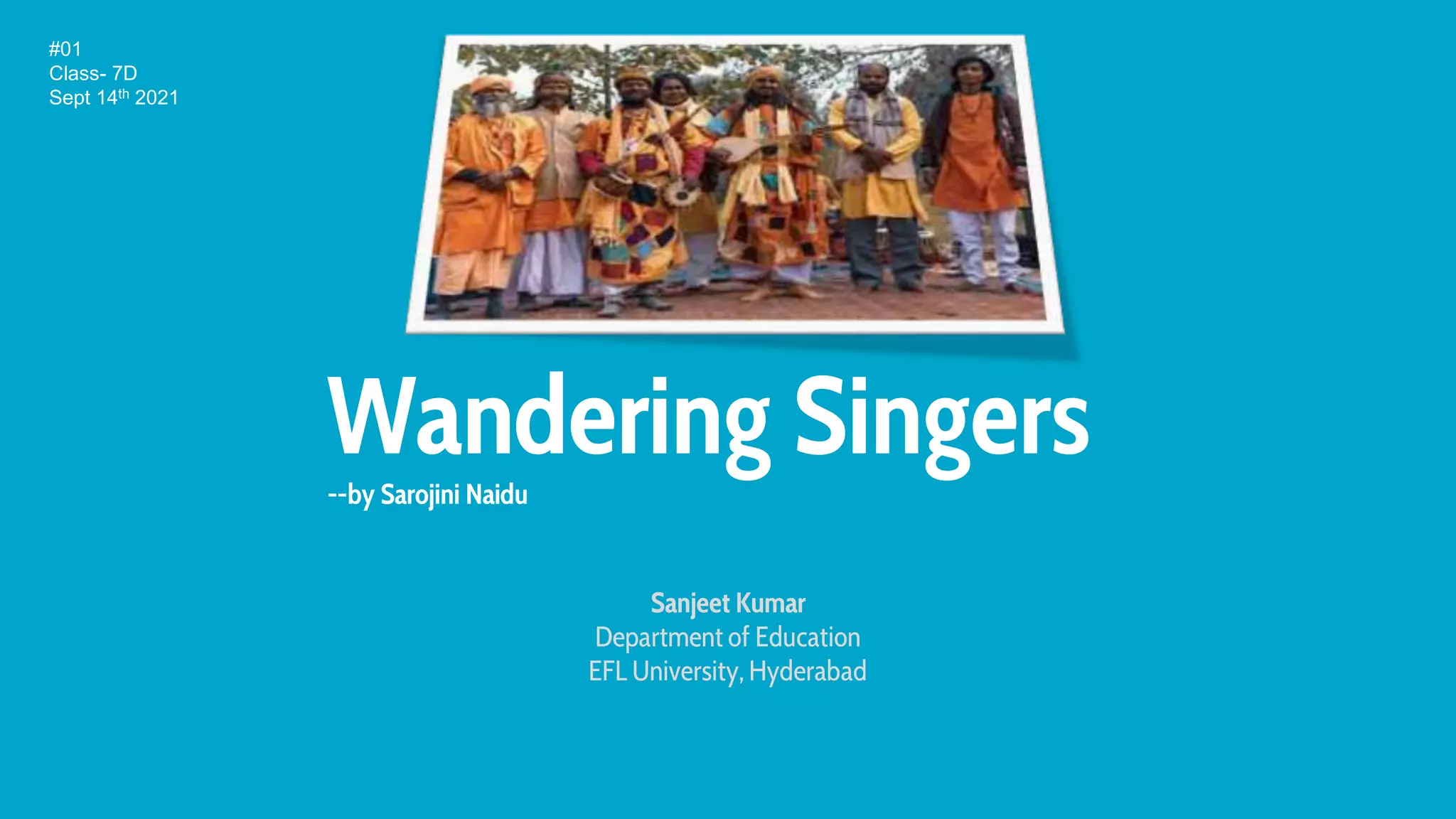 Wandering Singers-Class 7.pptx