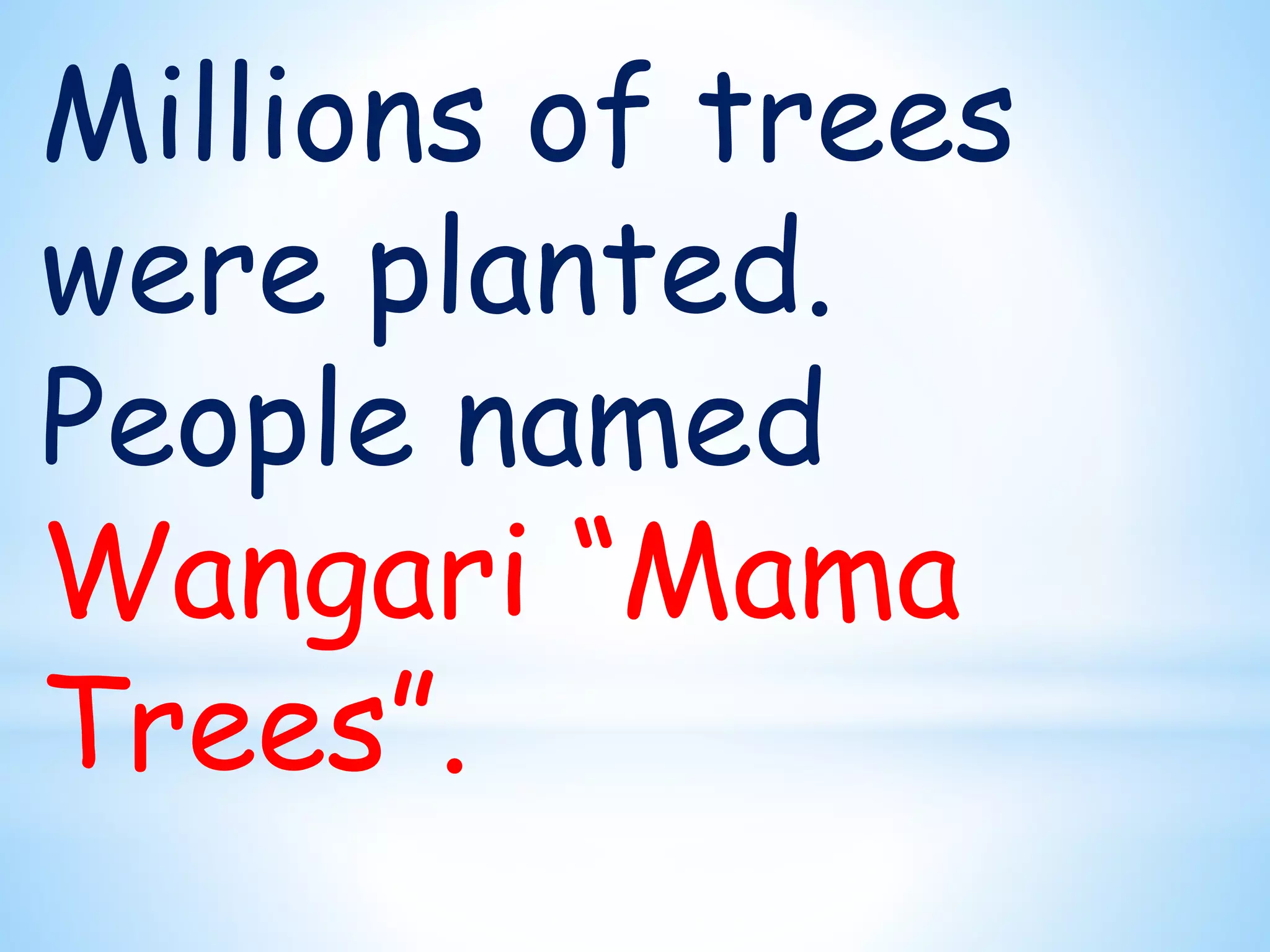 Wangari Maathai:Mama Trees | PPT