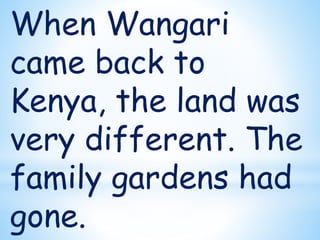 Wangari Maathai:Mama Trees | PPTX