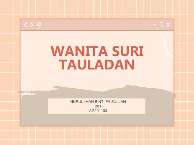 WANITA SURI TAULADAN AISYAH BINTI ABU BAKAR | PPTX