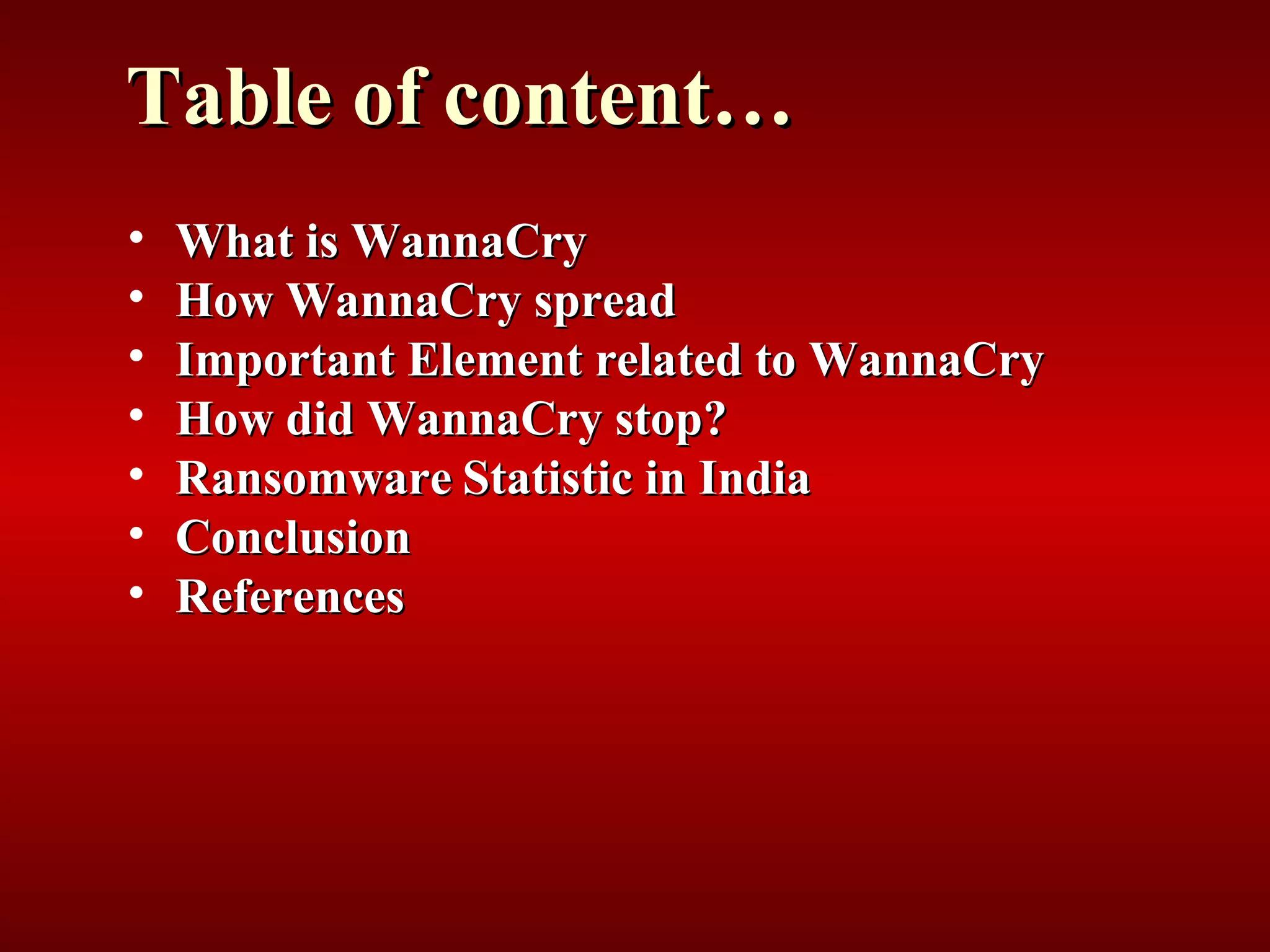 Wannacry-A Ransomware Attack | PPT