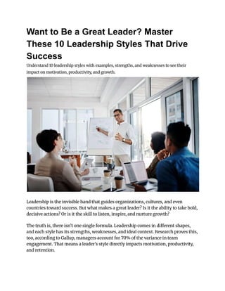 Want to Be a Great Leader_ Master These 10 Leadership Styles That Drive ...