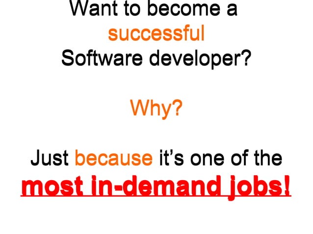 Want to become a successful Software developer? | PPT