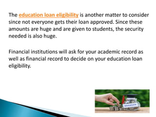 Want to get your education loan approved? Follow these guidelines. | PPT
