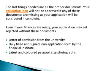 Want to get your education loan approved? Follow these guidelines. | PPT