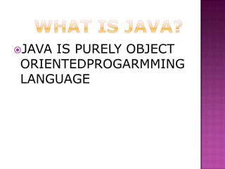Want to know about java | PPTX