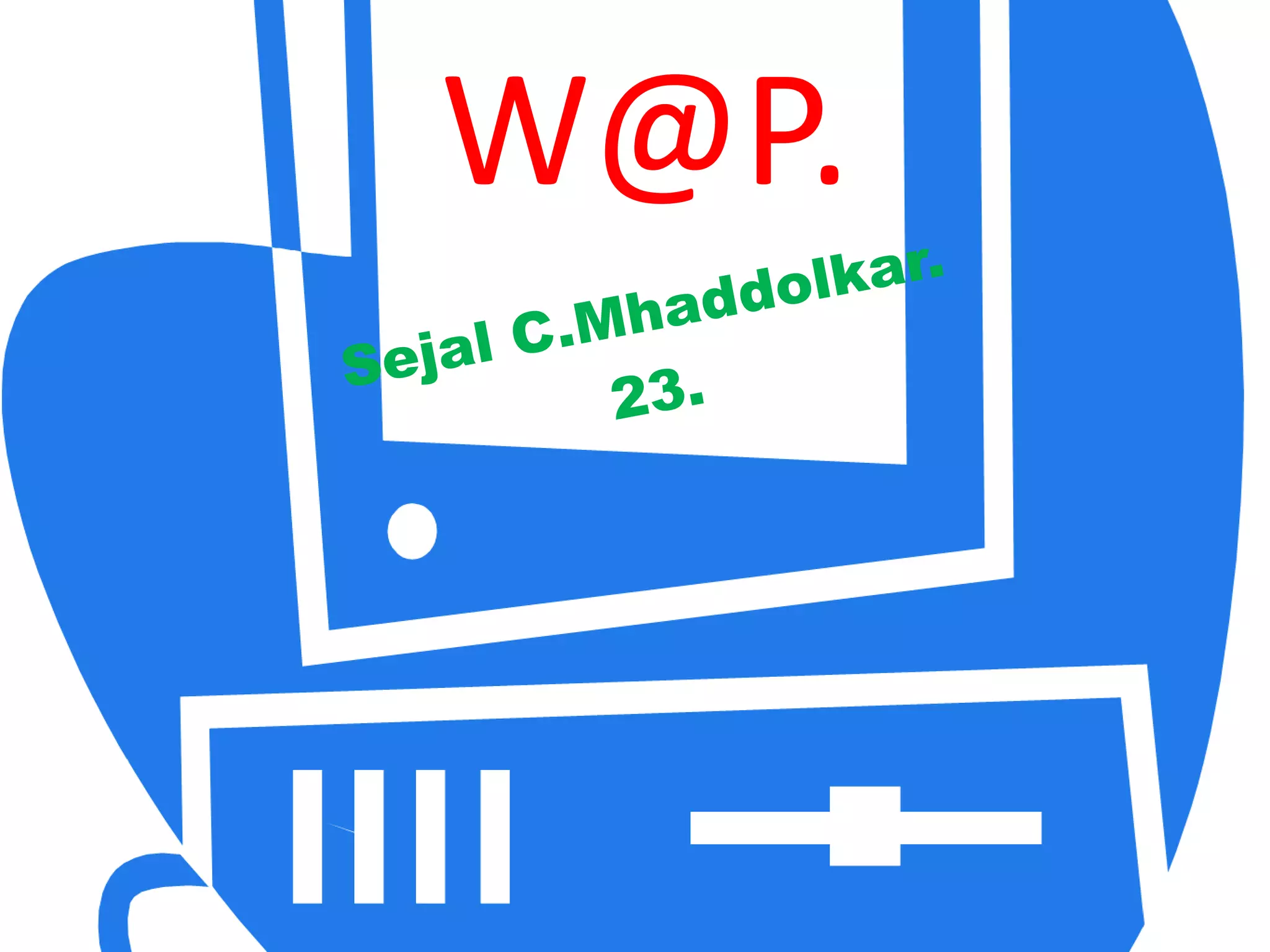 Wap | PPT