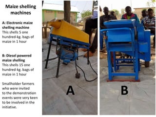 Photo Report on small scale maize-shelling machines in northern Ghana ...
