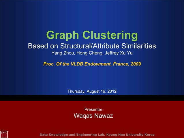 Presentation on Graph Clustering (vldb 09) | PPT