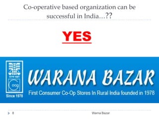 Warana bazaar (first consumer co op store in rural india) | PPTX