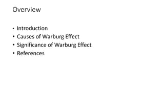 Warburg effect . Dr. Abhinav Golla , Associate Professor , Lab Director ...