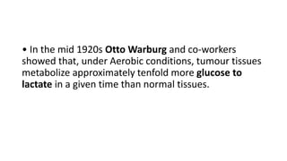 Warburg effect Dr. Abhinav Golla . MD Pathology | PPT