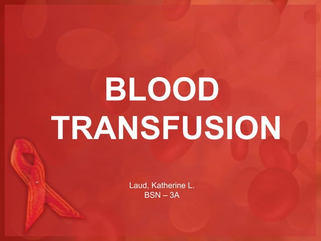 Wardclass powerpoint blood transfusion | PPT | Blood Disorders ...