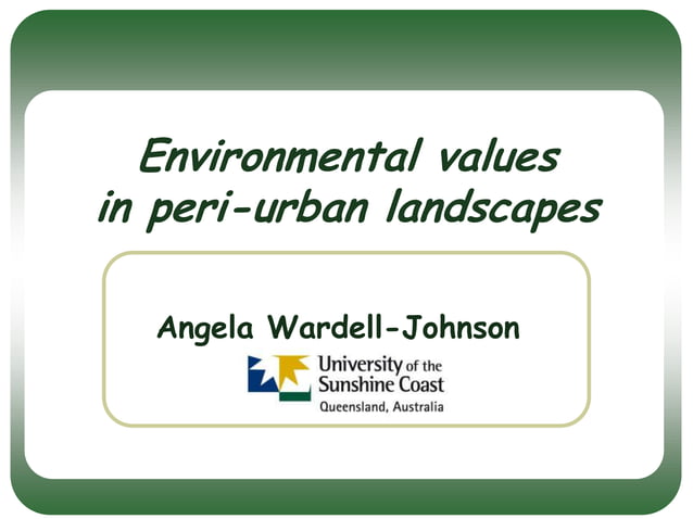 Wardell_Johnson_Environmental values and sense of place in the peri ...