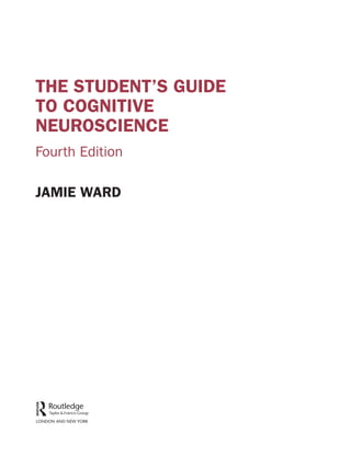 Ward, J. (2020). The Student's Guide to Cognitive Neuroscience.pdf