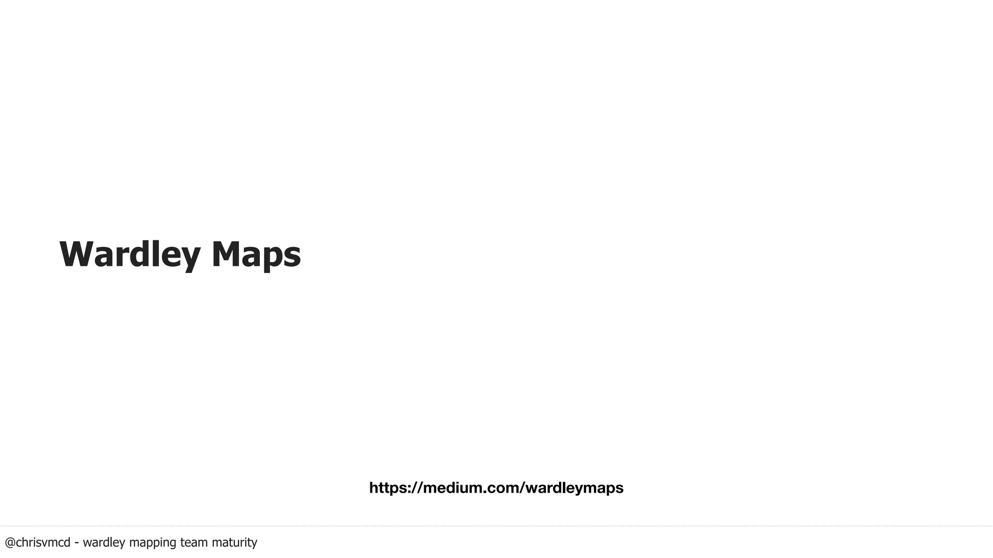 Wardley Mapping Maturity | PDF