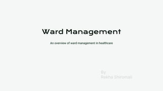 ward management in all hospitals.pptx