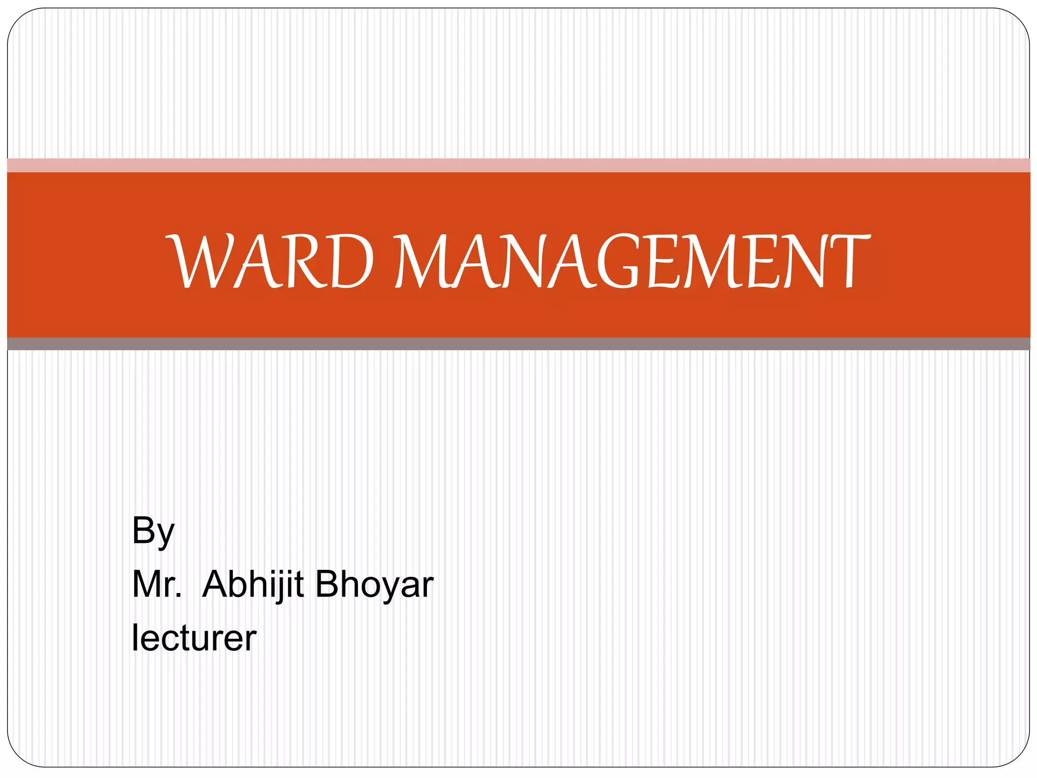 Ward mangement | PPTX
