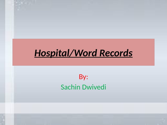Ward Record in the hospital settings pptx | PPT