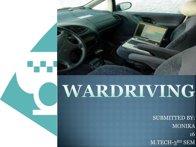 Wardriving | PPTX | Computer Networking | Computing