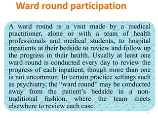Ward round participation | PPTX