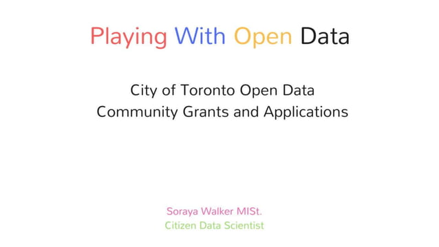 Open Data - City of Toronto Community Grants and Applications | PPTX