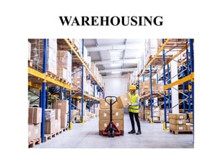 WAREHOUSING | PPTX | Logistics | Business