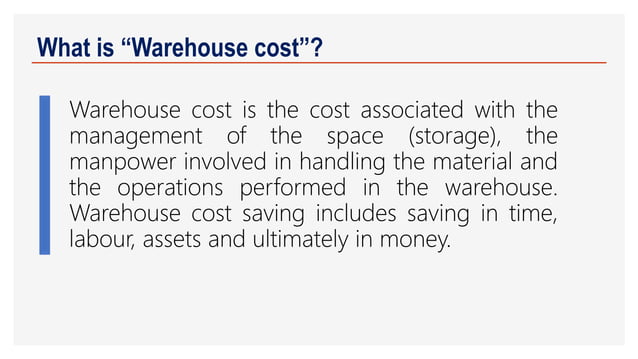 Warehouse cost saving | PPTX | Logistics | Business