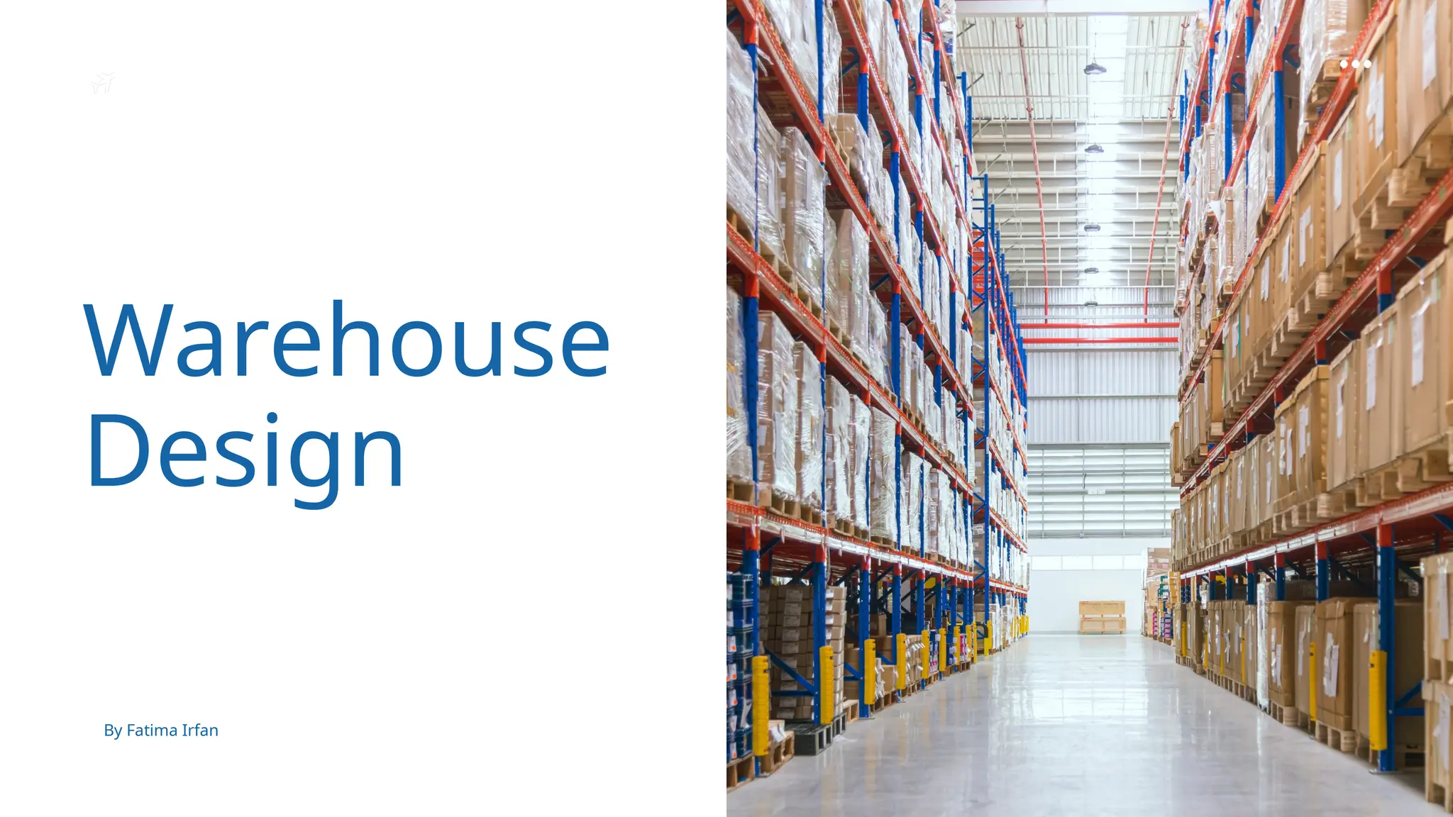 how to design a warehouse in any industry | PPTX | Logistics | Business