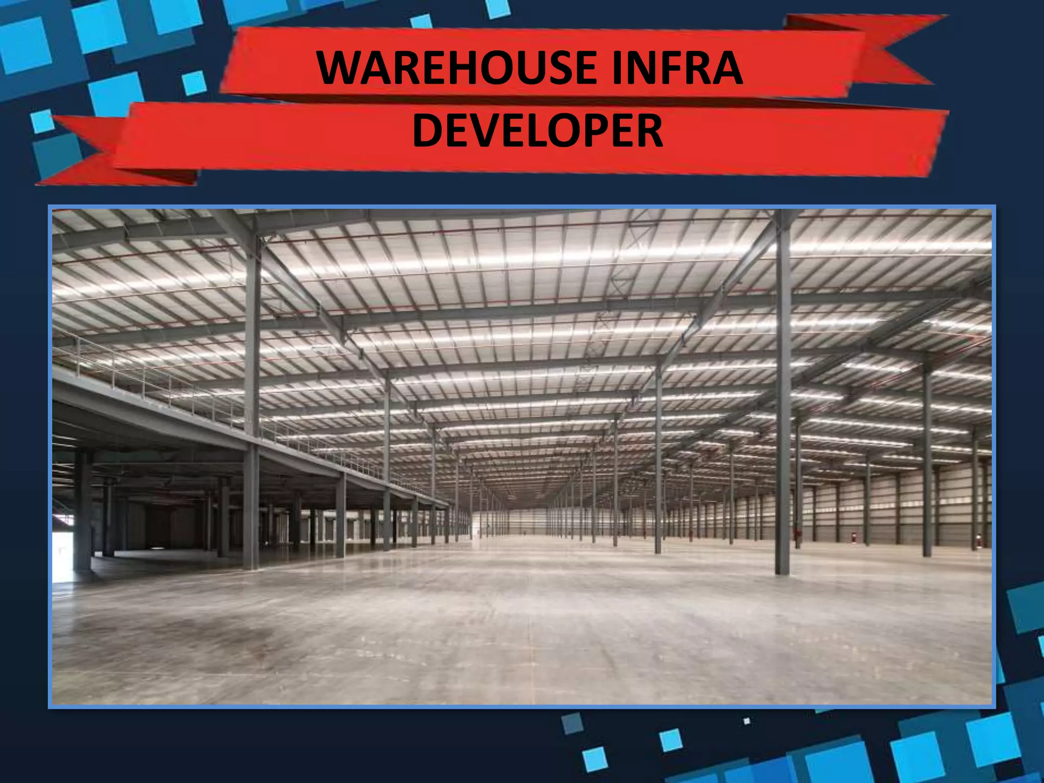 Warehouse Infra Developer Madurai, Erode, Trichy, Karur, Salem, Bangalore, Mangalore, Mysore.pptx