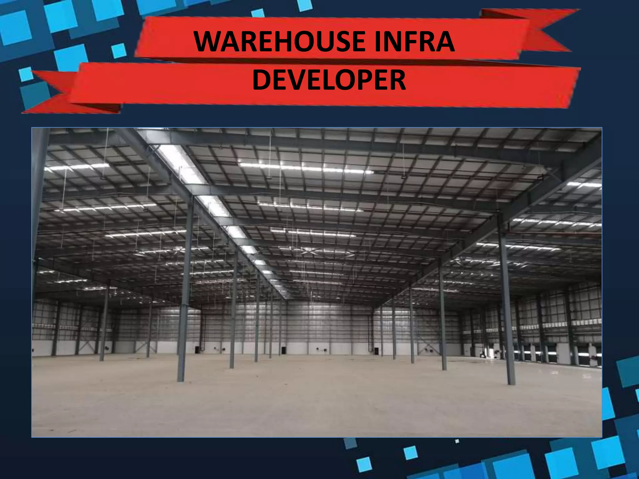 Warehouse Infra Developer Madurai, Erode, Trichy, Karur, Salem, Bangalore, Mangalore, Mysore.pptx