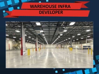 Warehouse Infra Developer Madurai, Erode, Trichy, Karur, Salem, Bangalore, Mangalore, Mysore.pptx