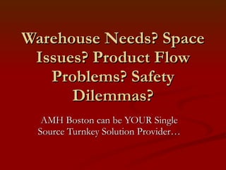 Warehouse Needs | PPT