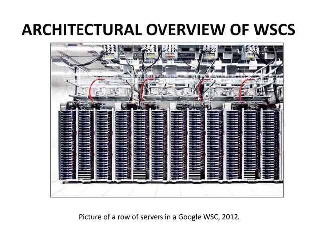 Warehouse scale computer | PPTX | Computer Networking | Computing