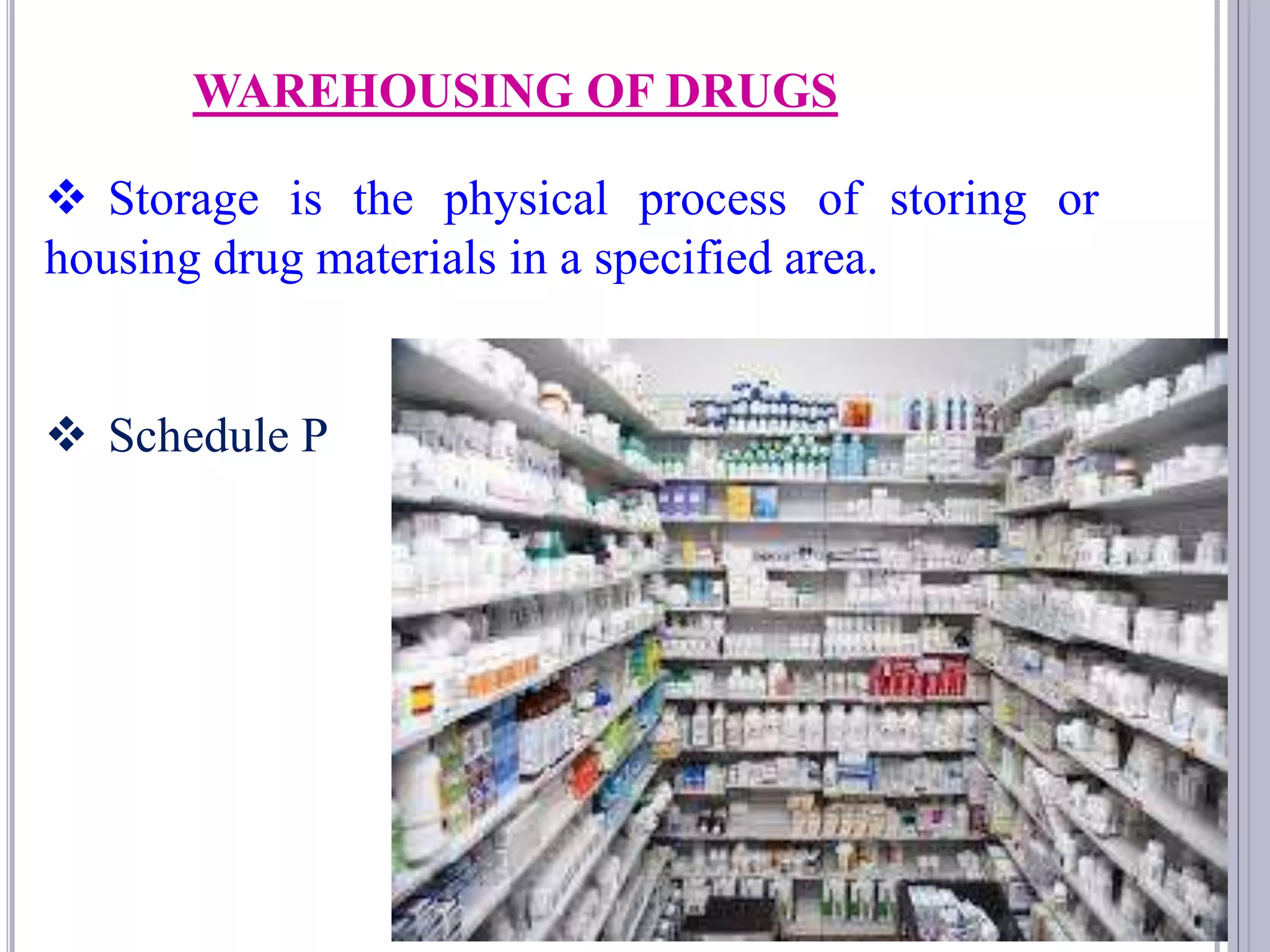 WAREHOUSING OF DRUGS | PPTX