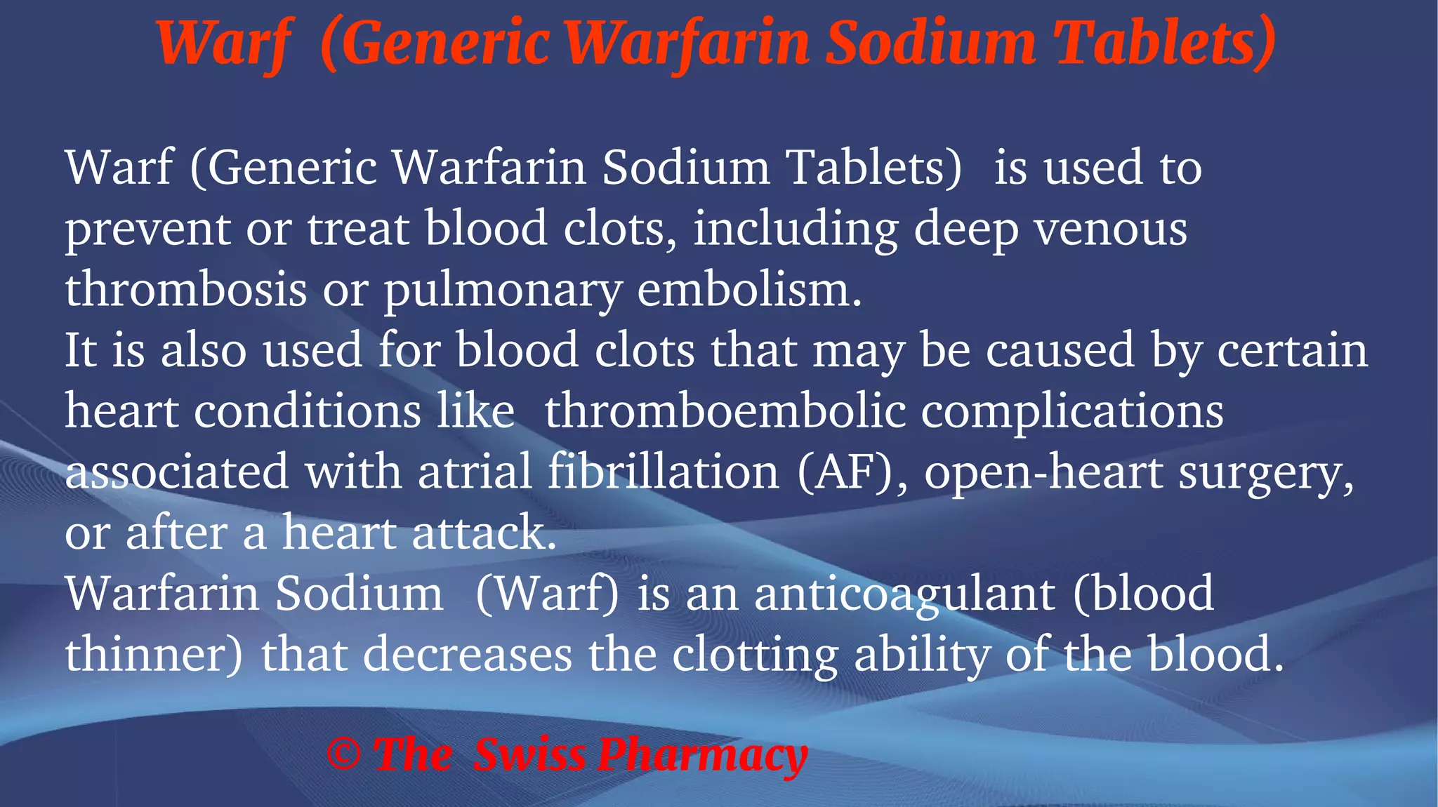Warf (Generic Warfarin Sodium Tablets) | PPT